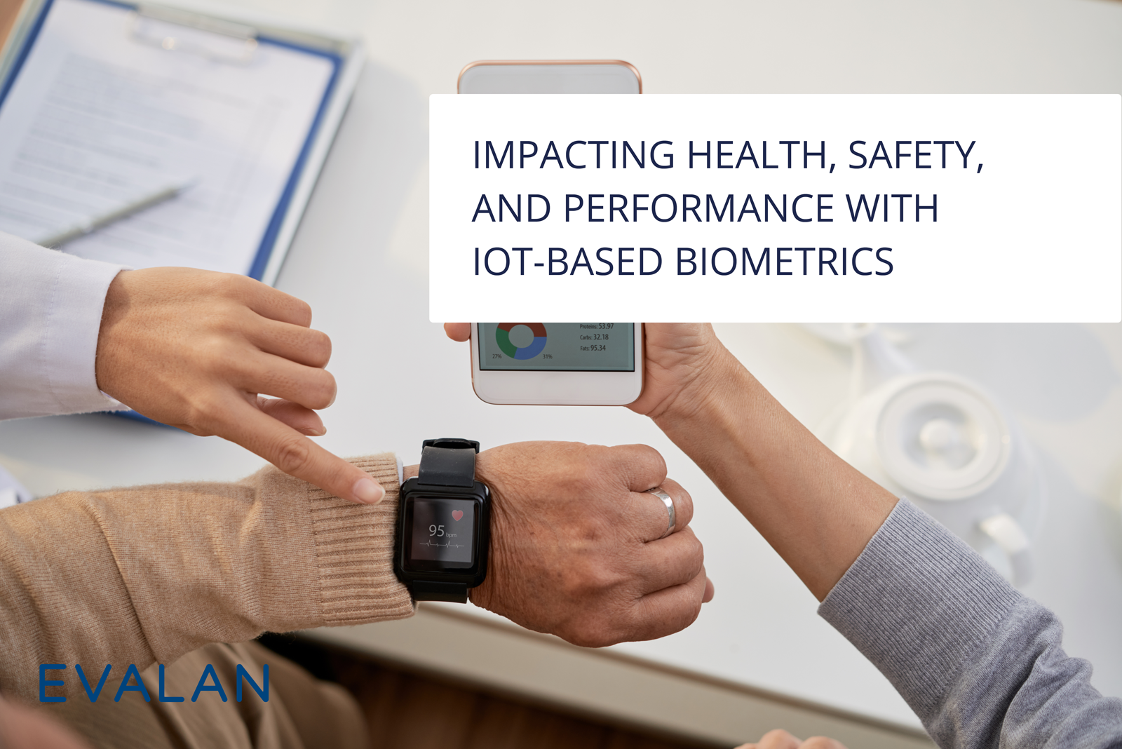 Biometric Wearables Improve The Quality Of Peoples Lives Evalan