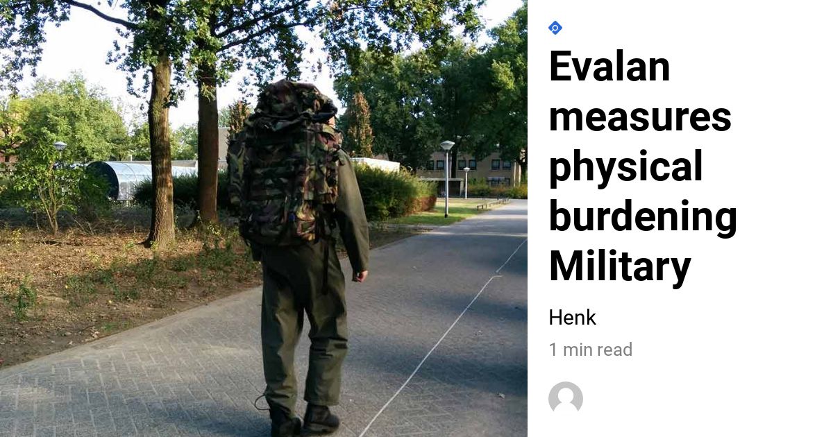 Evalan measures physical burdening Military - Evalan