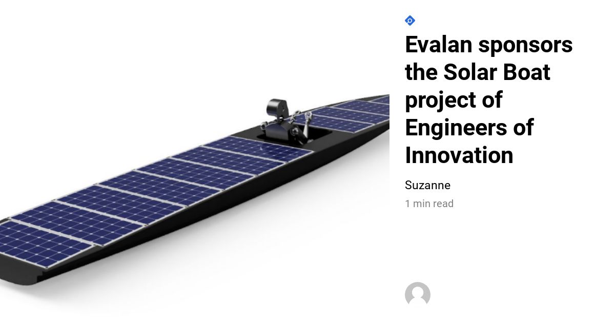 Evalan sponsors the Solar Boat project of Engineers of Innovation - EVALAN