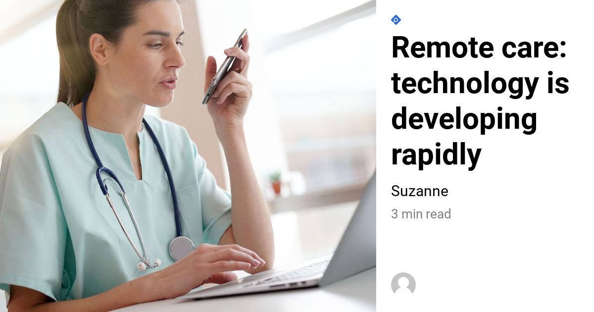 Remote care: technology is developing rapidly - EVALAN